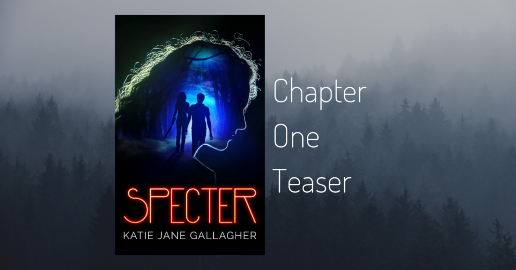 Specter—Chapter One Teaser! | Katie Jane Gallagher