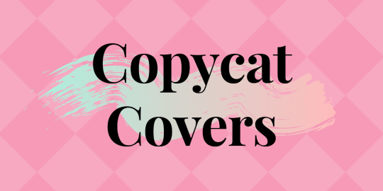 Copycat Covers | Katie Jane Gallagher